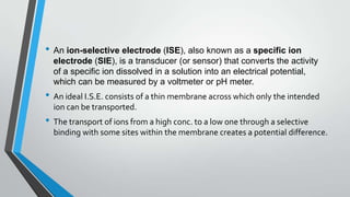 Ion selective electrodes(ise) | PPTX