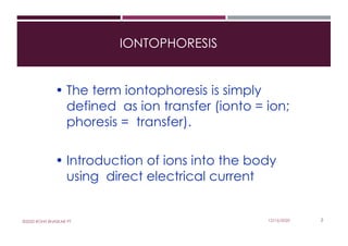 Physiotherapy - IONTOPHORESIS - USES, PROCEDURE AND SIDE EFFECTS - Dr ...