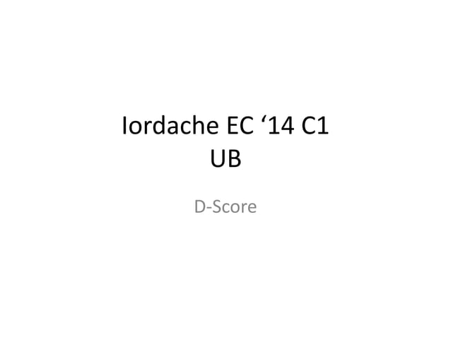 Iordache ec '14 c1 ub ds | PPTX