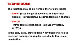 Intraoperative Radiotherapy (IORT) | PPTX