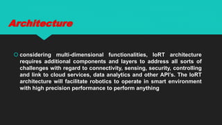 Internet of Robotic Things | PPTX