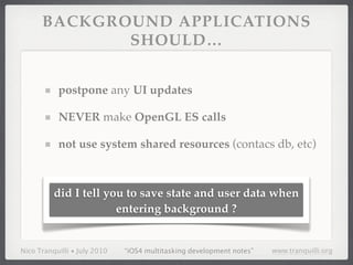 iOS4 multitasking development notes | PPT