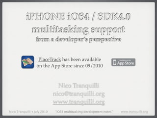 iOS4 multitasking development notes | PPT