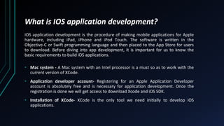IOSAPPDevelopment 2011CS010103.pptx | Operating Systems | Computer Software and Applications