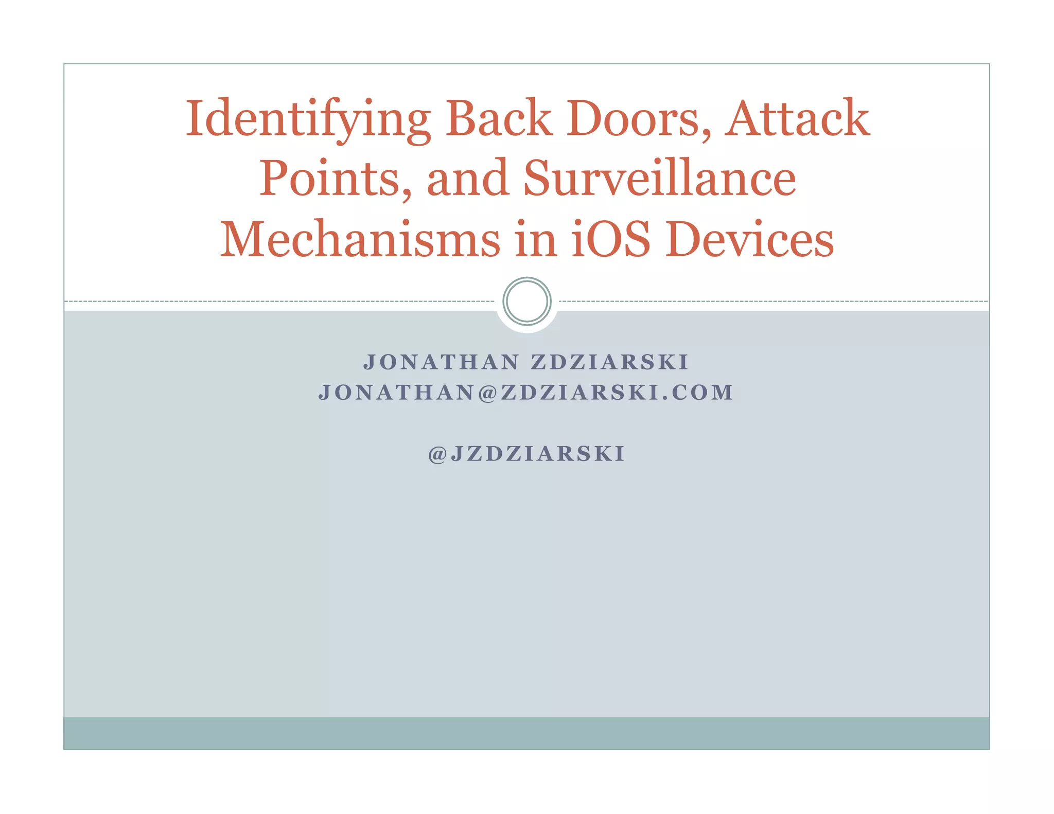 Identifying Back Doors, Attack Points, and Surveillance Mechanisms in ...