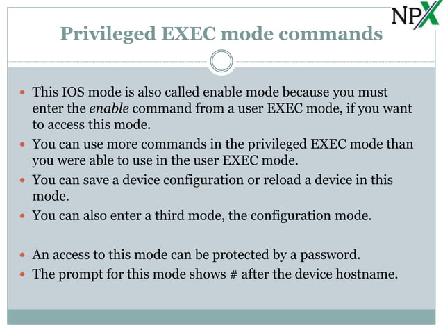 IOS command modes | PPTX | Operating Systems | Computer Software and Applications