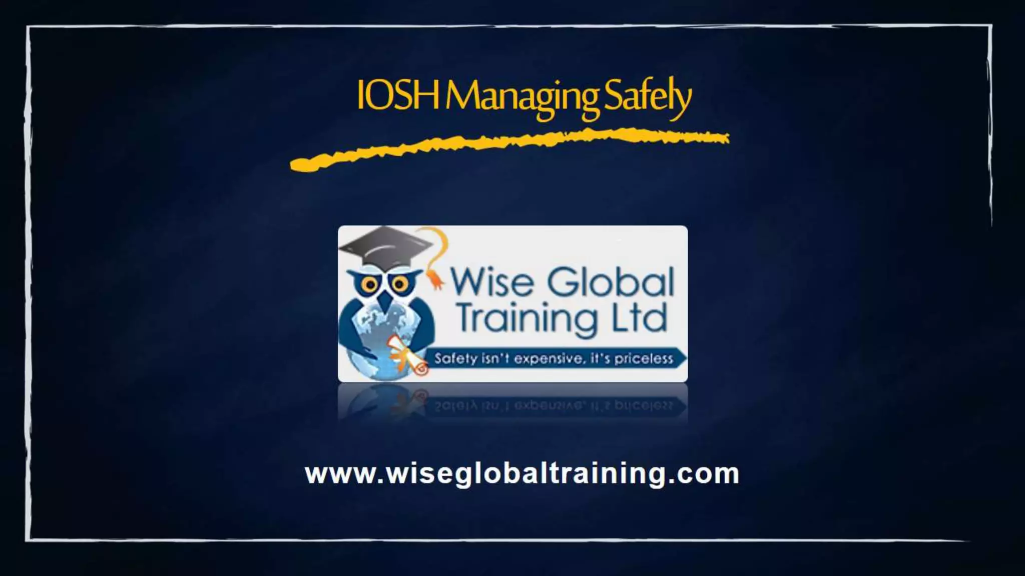 IOSH Managing Safely | PPTX