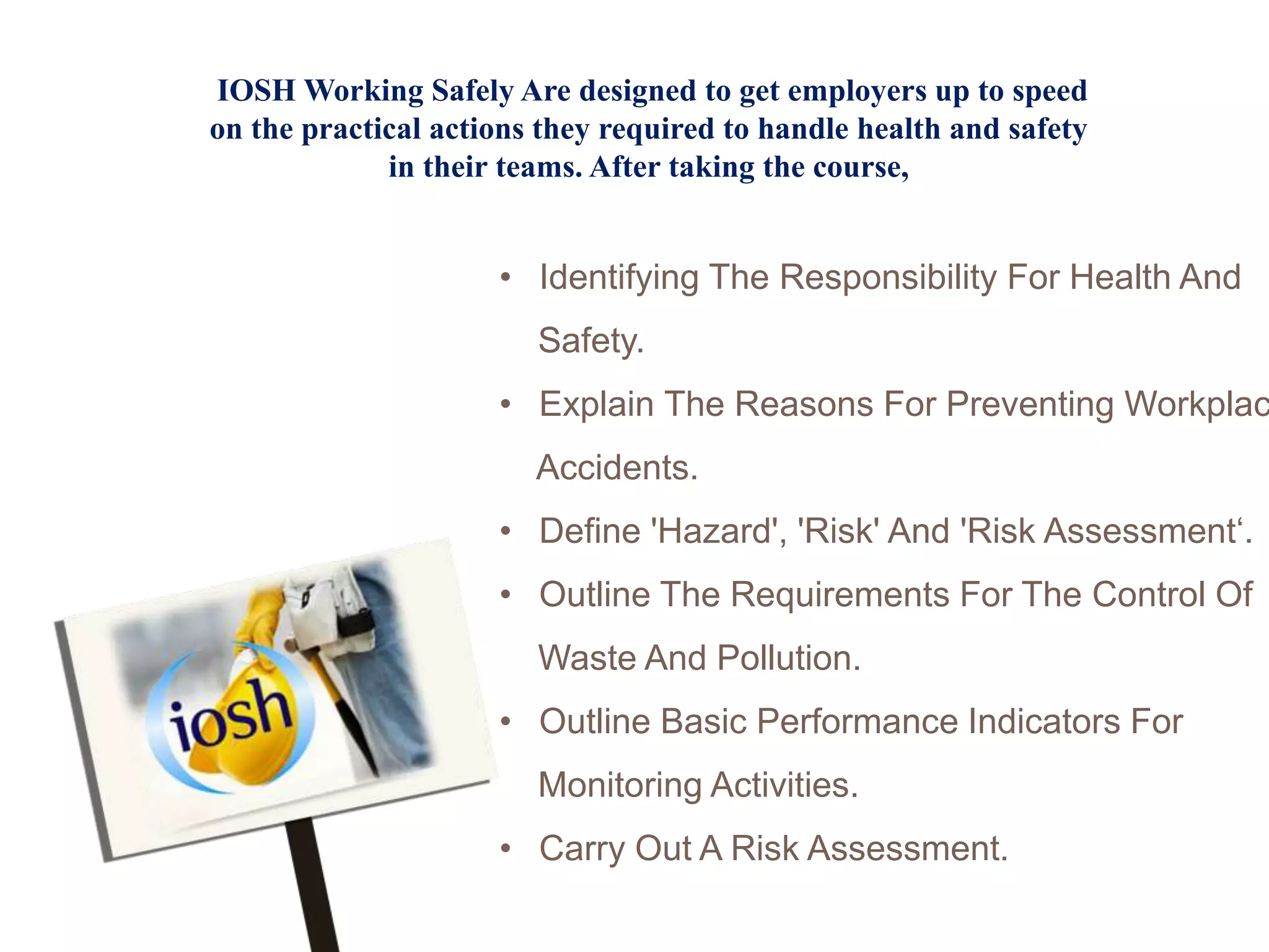 Iosh working safely | PPTX