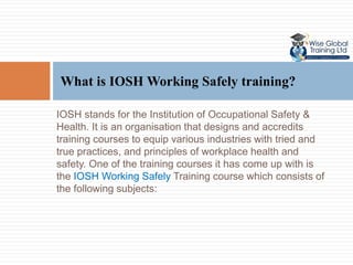 Iosh working safely | PPTX