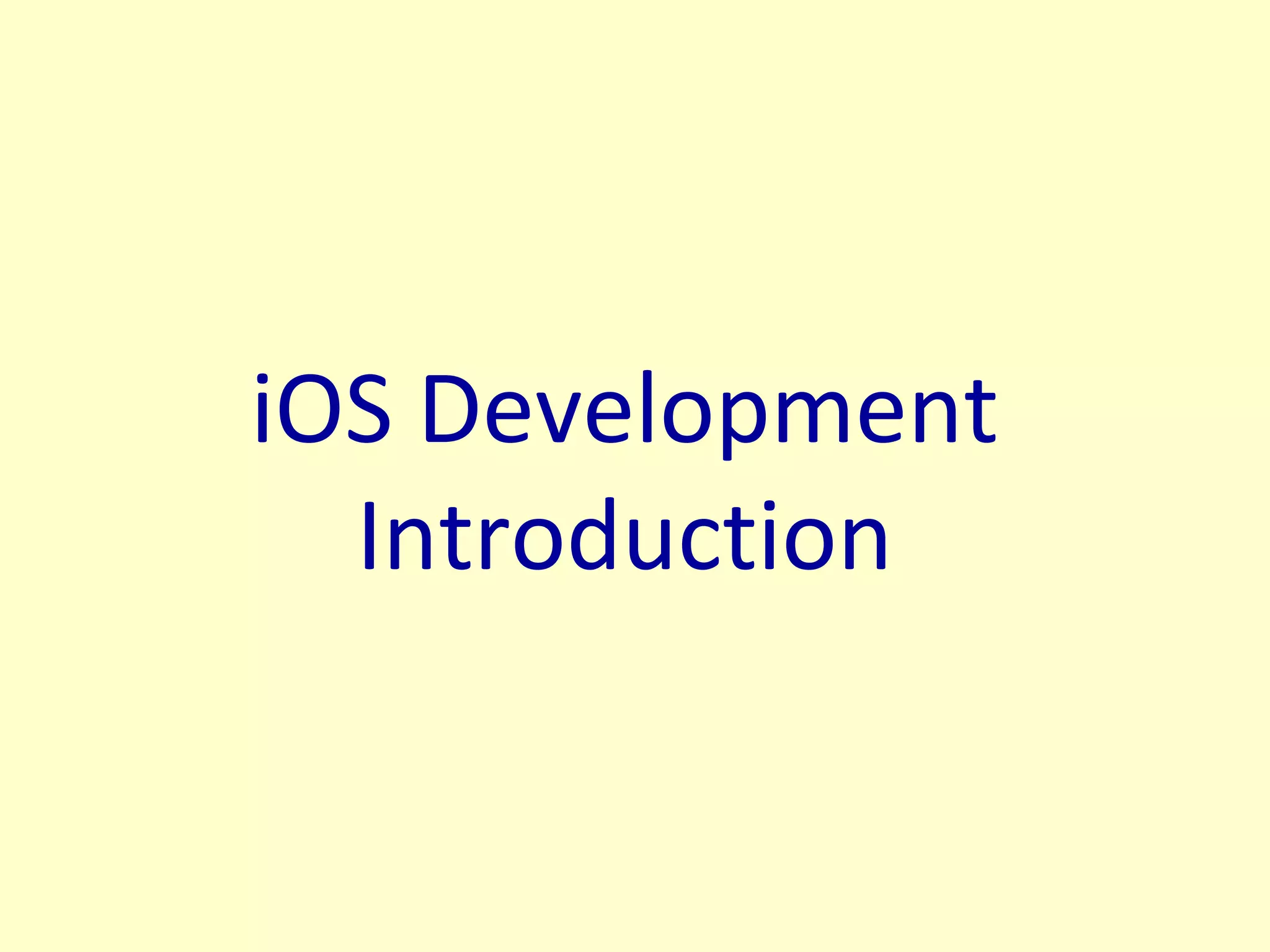 iOS Introduction For Very Beginners | PPT