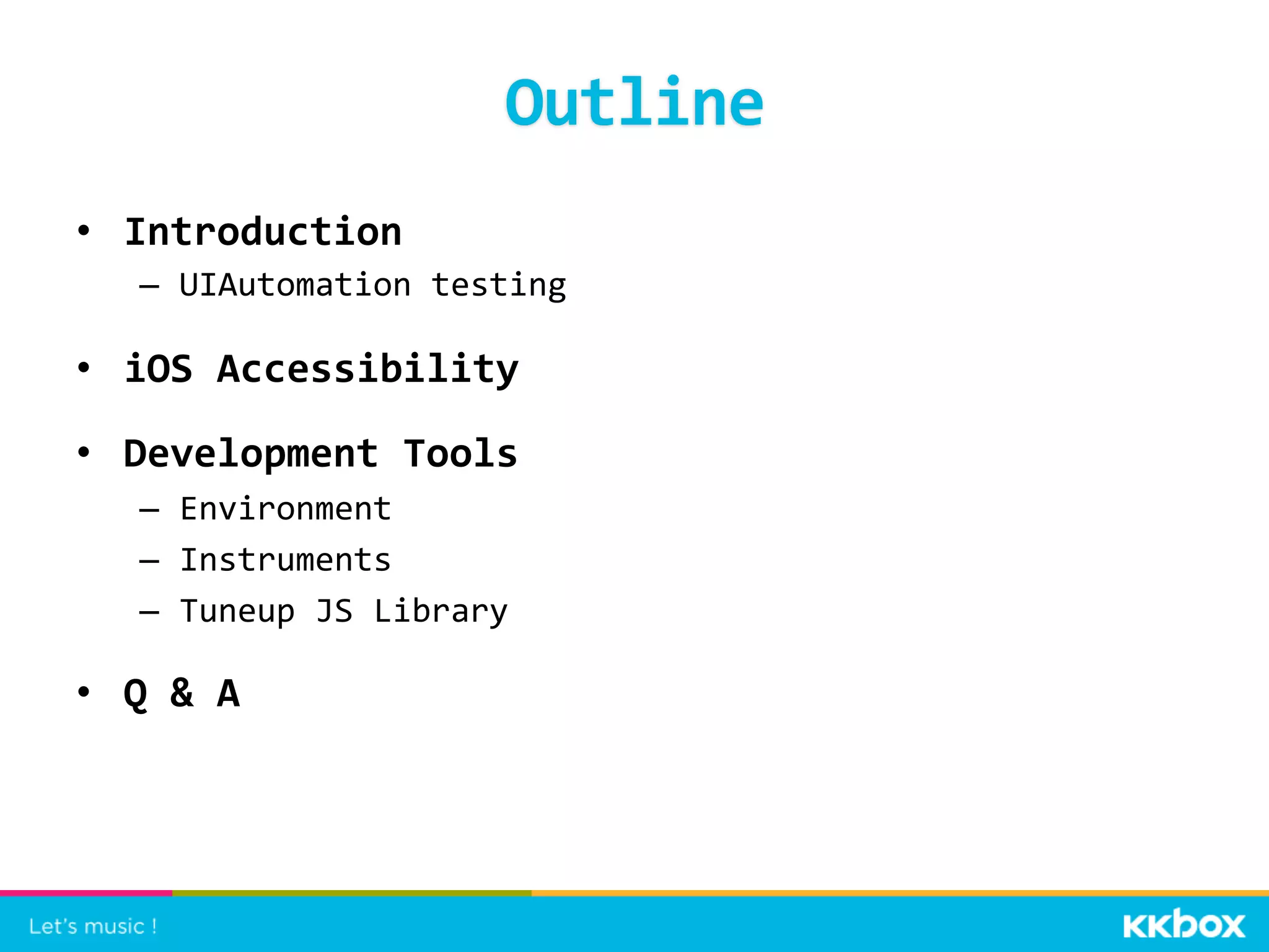 iOS UIAutomation | PPT iOS UIAutomation | PPT