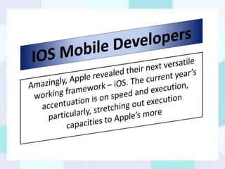 Ios mobile developers | PPT