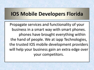 Ios mobile developers florida | PPT