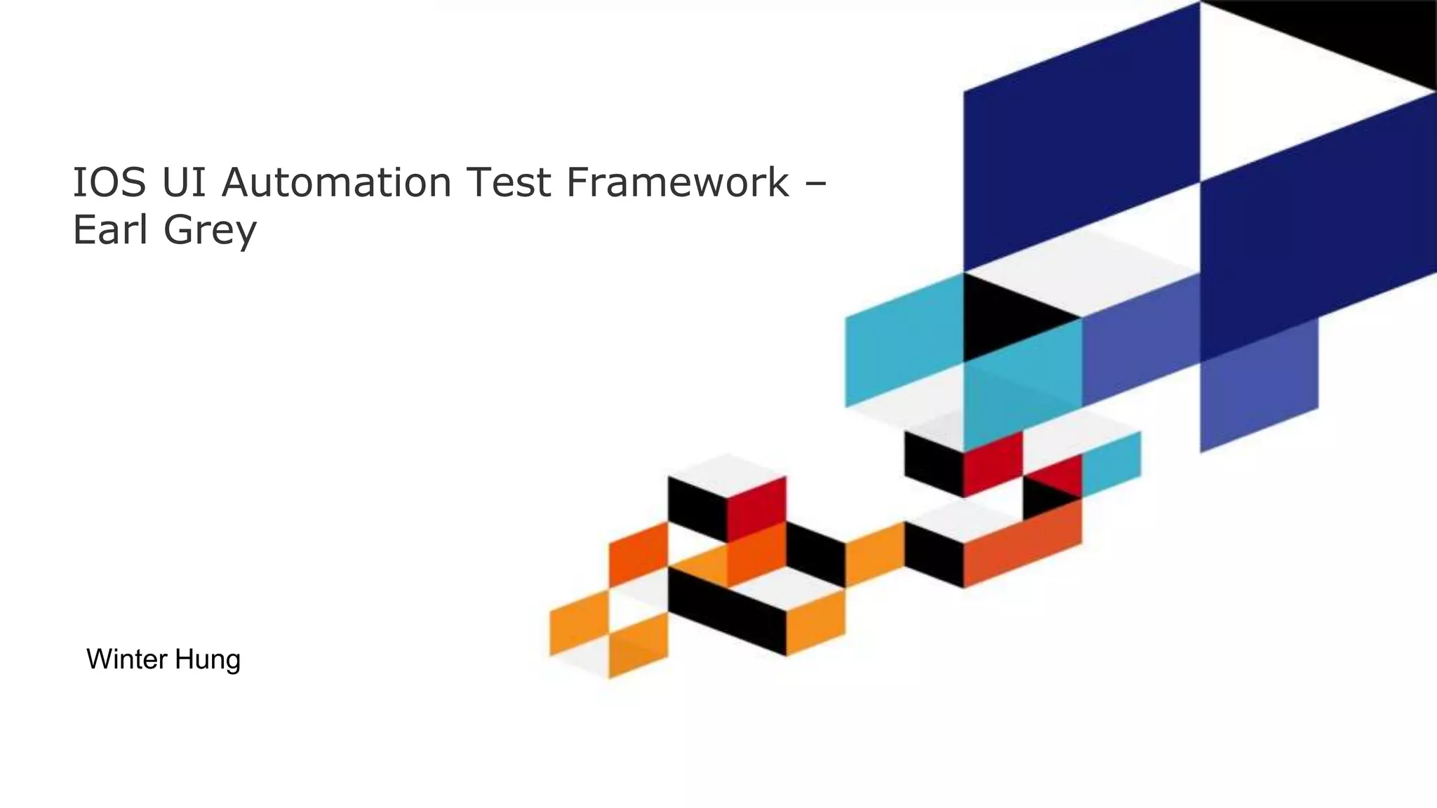 Ios Ui Automation Test Framework Ppt 