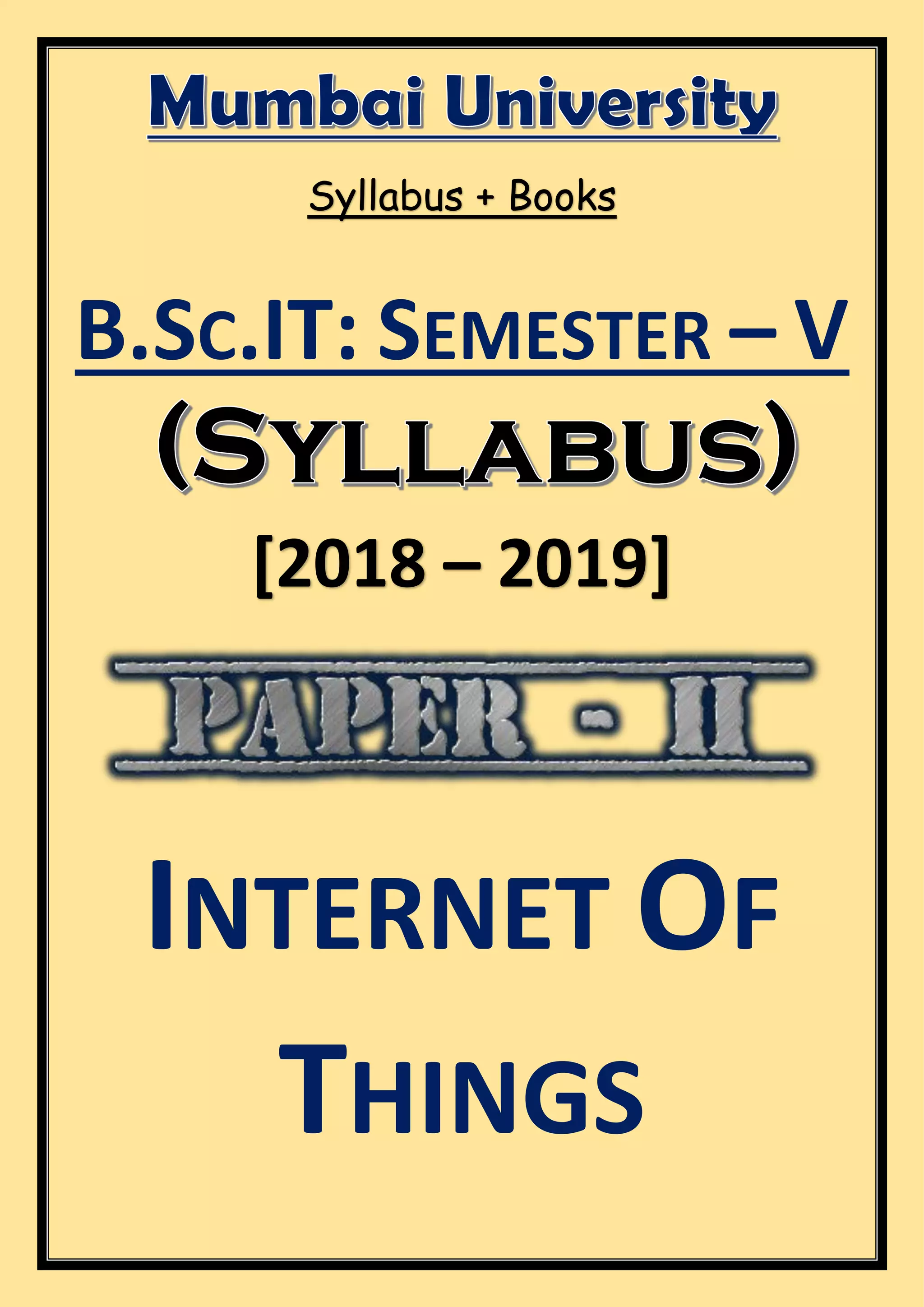 Internet of Things – Syllabus (2018 - 2019) [Mumbai University] | PDF