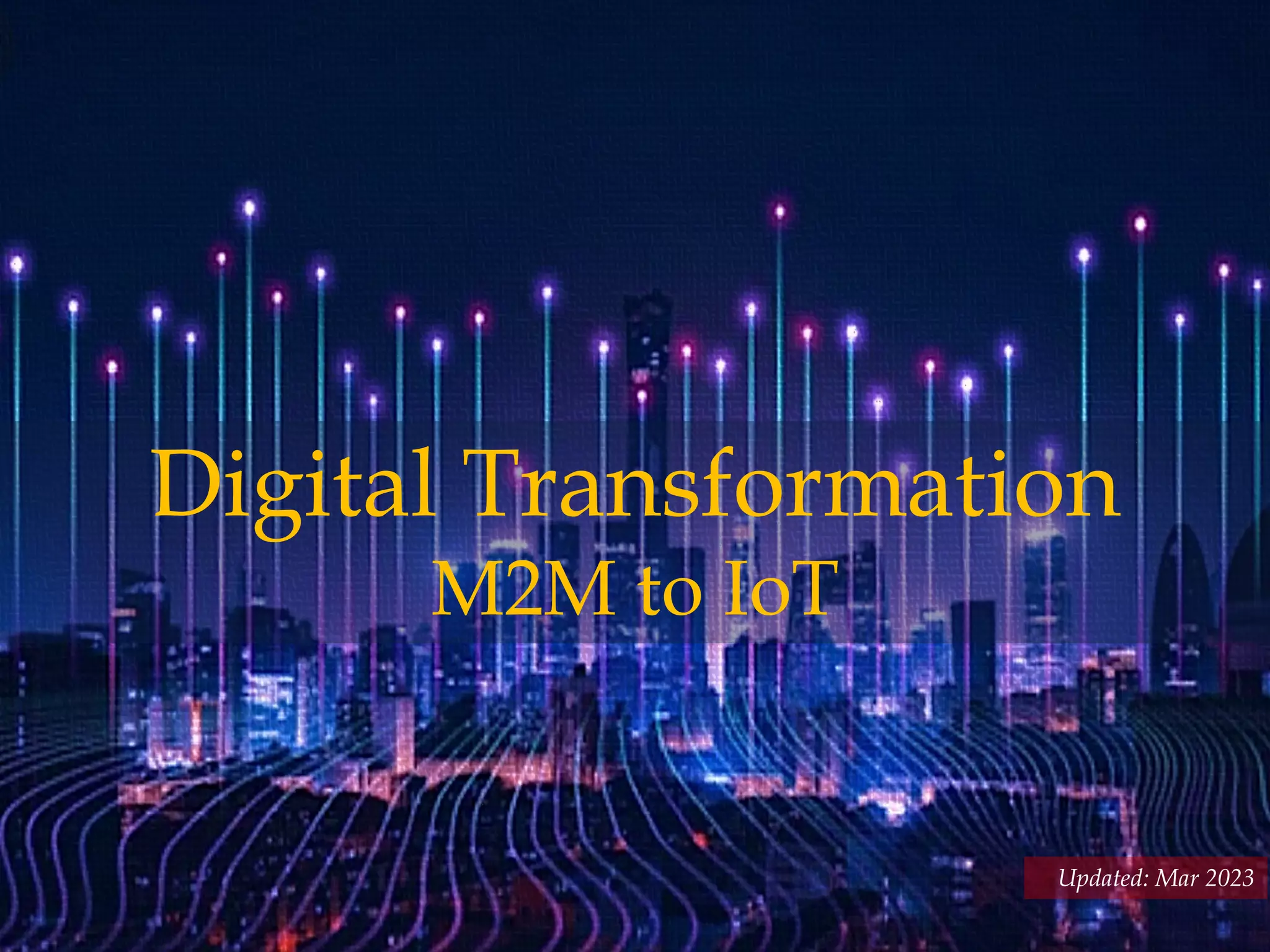 Digital Transformation - M2M to IoT | PPT