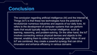 Artificial intelligence and Iot | PPTX