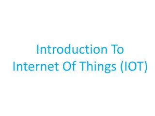 iot.pptx related to technology which exist | PPT