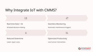 Transforming Manufacturing Operations with IoT-CMMS Integration | PPTX