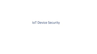 IoT-Device-Security.pptx