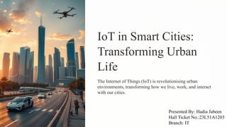 IoT-in-Smart-Cities-Transforming-Urban-Life.pptx