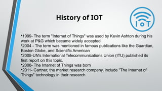 Iot-Internet-of-ThingsUSES ,HISTORY -ppt.pptx