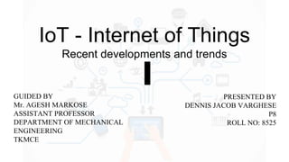 Internet of Things - Recent developments and Trends | PPT