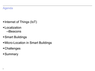 Internet of Things (IoT): Micro-location and Smart Buildings | PPTX