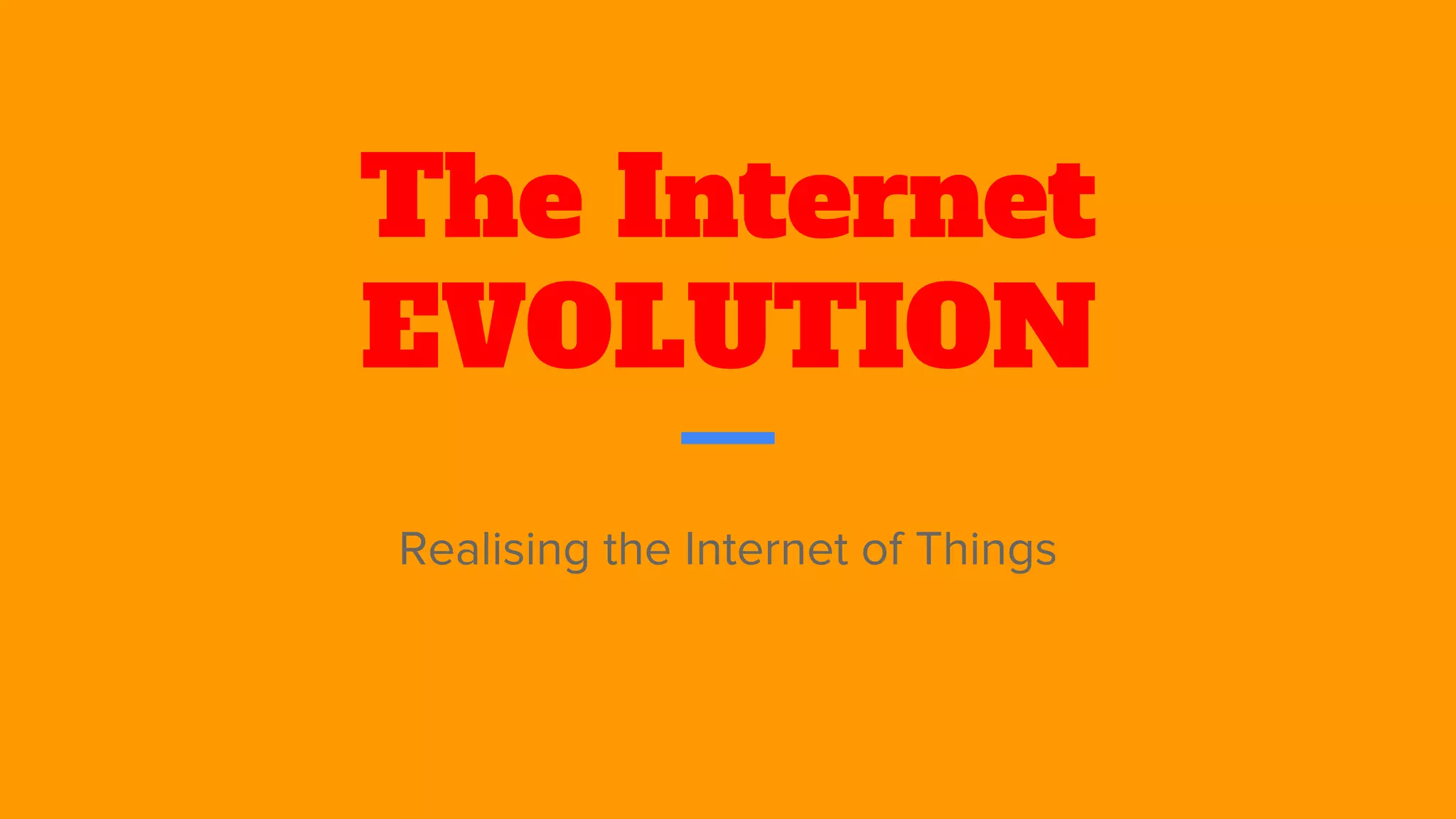 IoT - the internet evolution | PPT