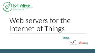 Lecture 5 - Webservers for the Internet of Things | PDF