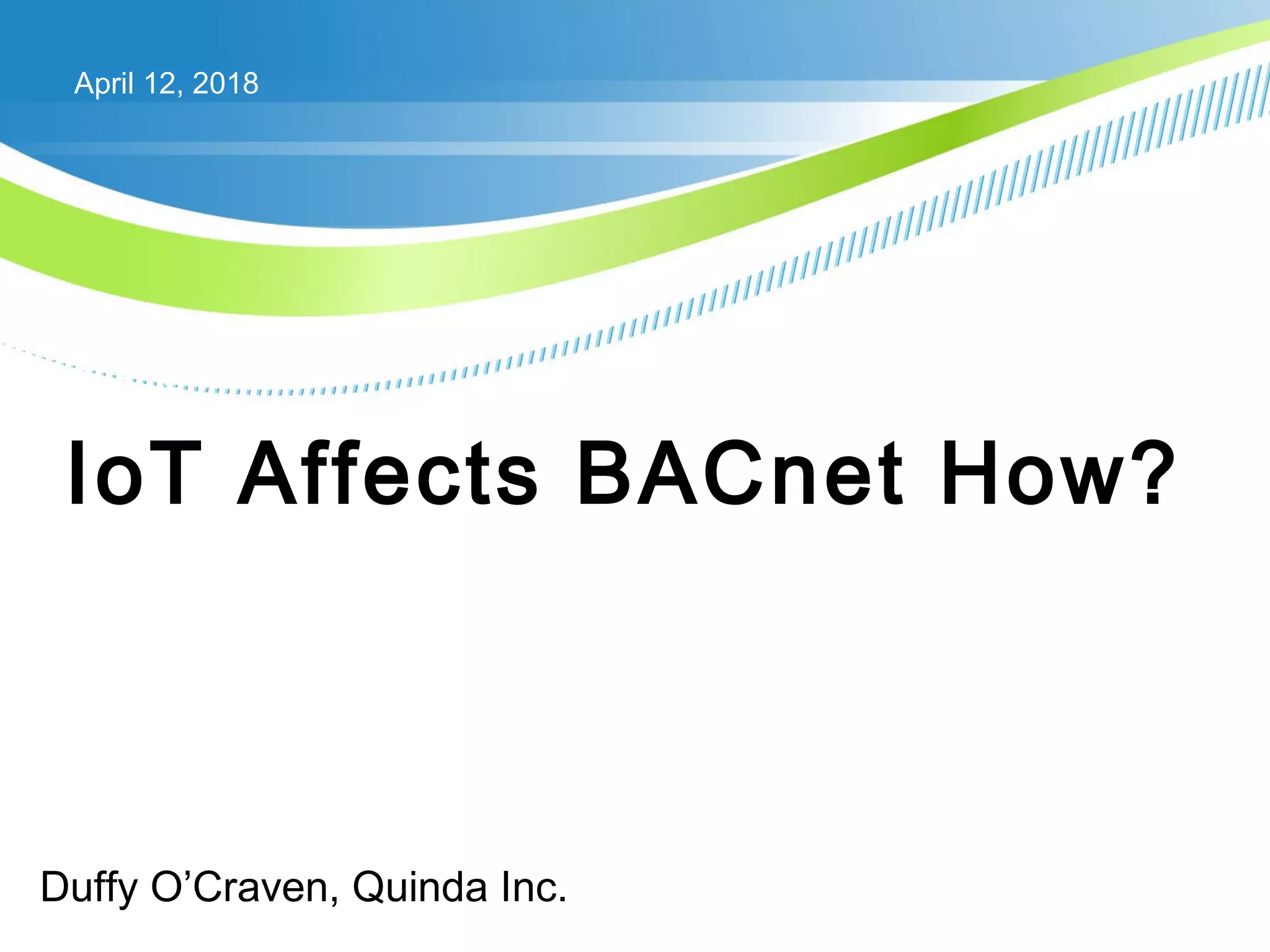 IoT Affects BACnet How? | PPT