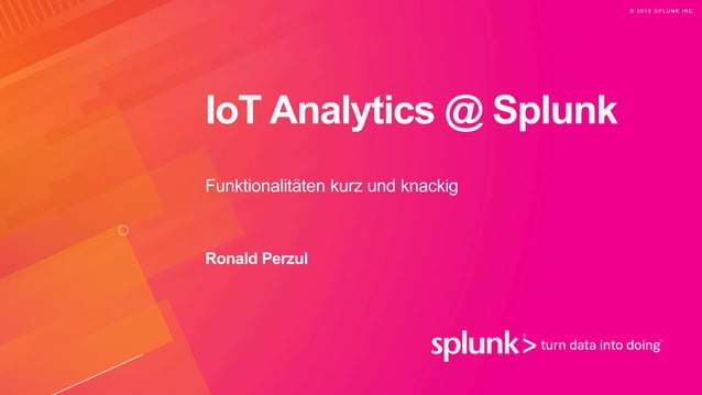 IoT Analytics @ splunk | PPT