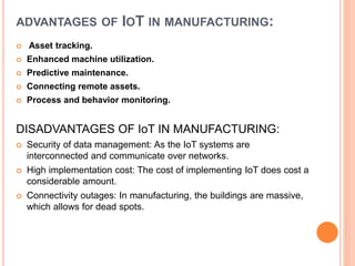 IoT Application in Manufacturing & Advantage , Disadvantage. | PPTX
