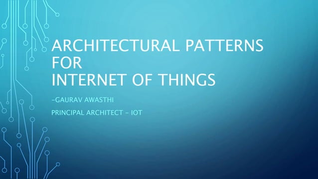IoT architectural patterns | PPT