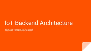 IoT backend architecture | PPT