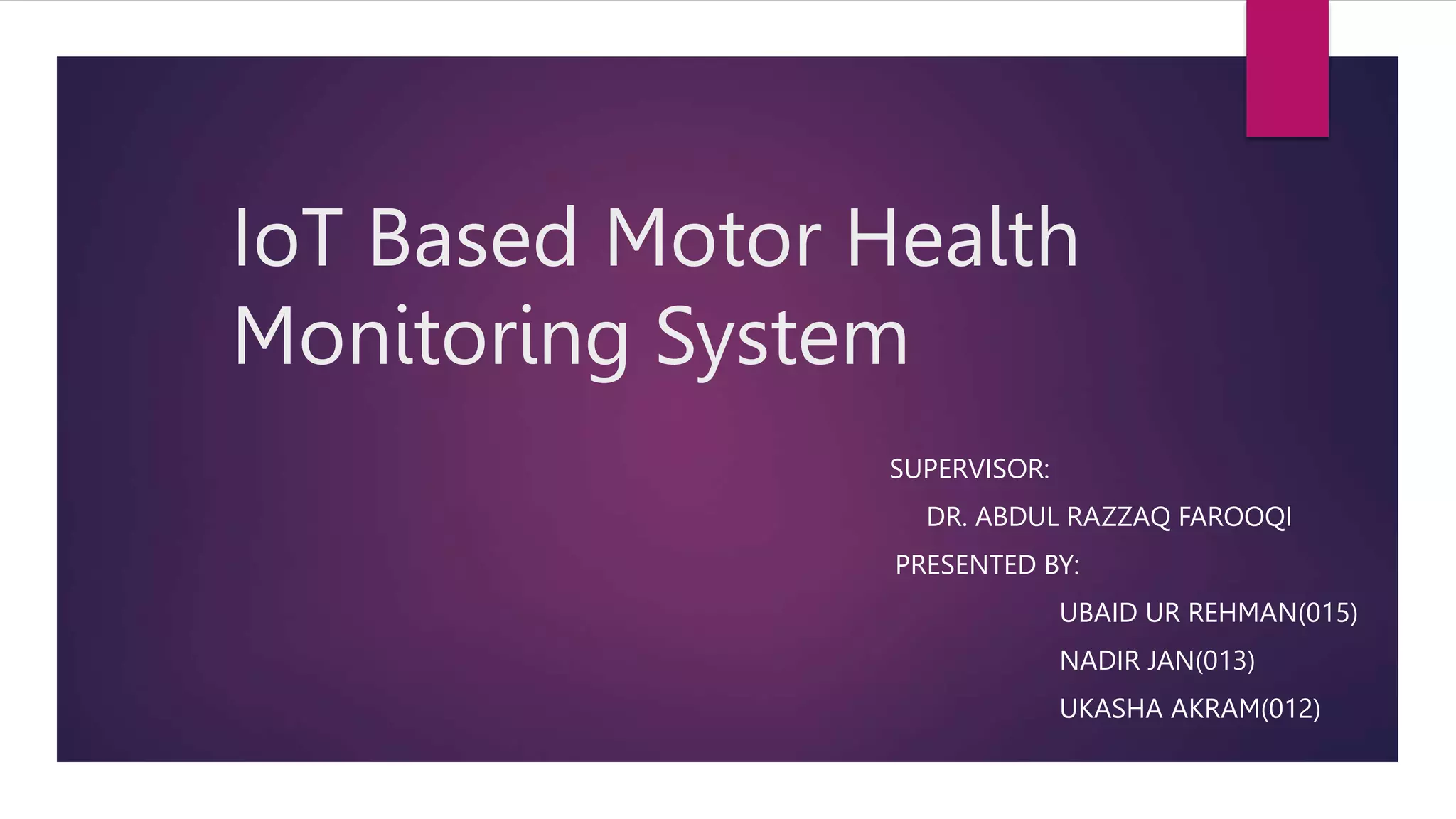 IoT Baised Motor Health Monitoring System 2nd.pptx