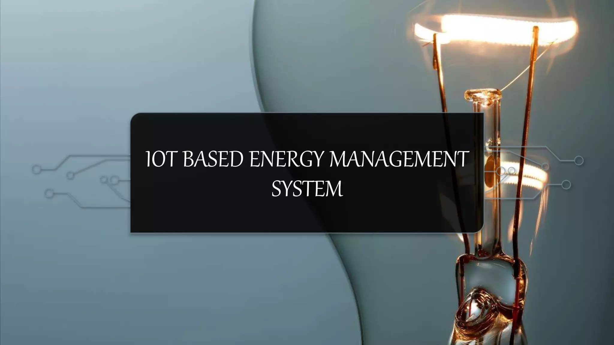 Iot based energy management system | PPTX