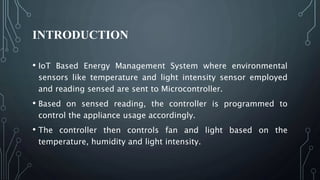 Iot based energy management system | PPTX