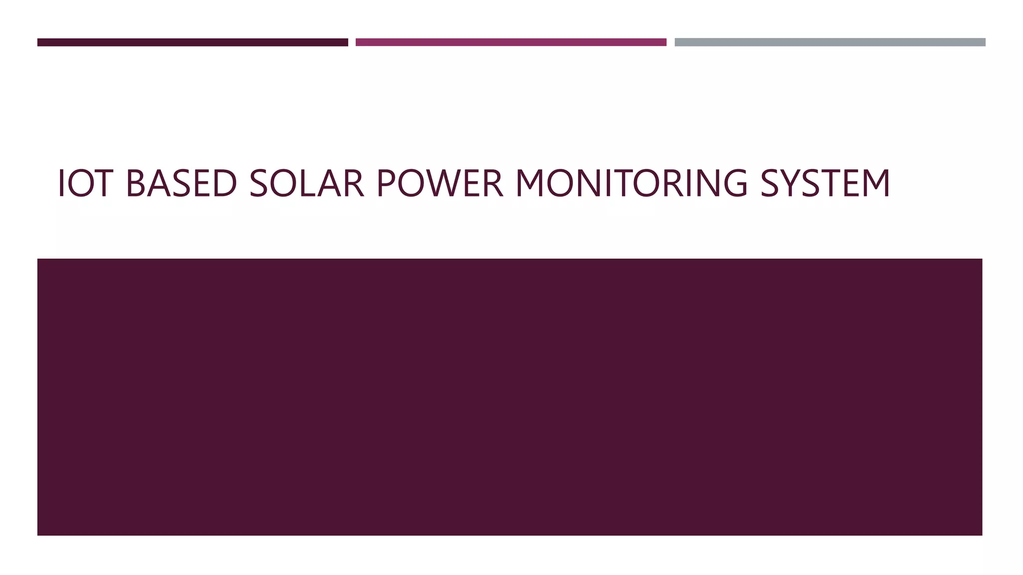 IoTBased Solar Power Monitoring.pptx