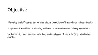 IoT Based Visual Detection in Railway Tracks-1.pptx