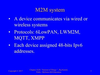 M2M to the IoT Each machine in embeds a smart device | PPT