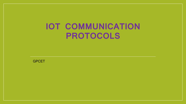 IOT COMMUNICATION PROTOCOLS.pptx
