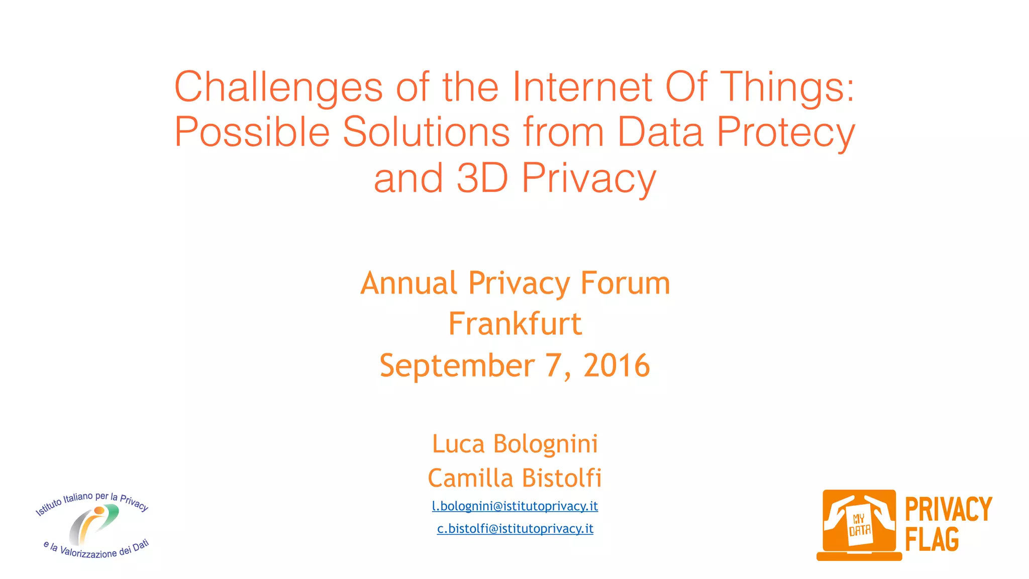Internet of Things: data protecy and 3d privacy | PPT