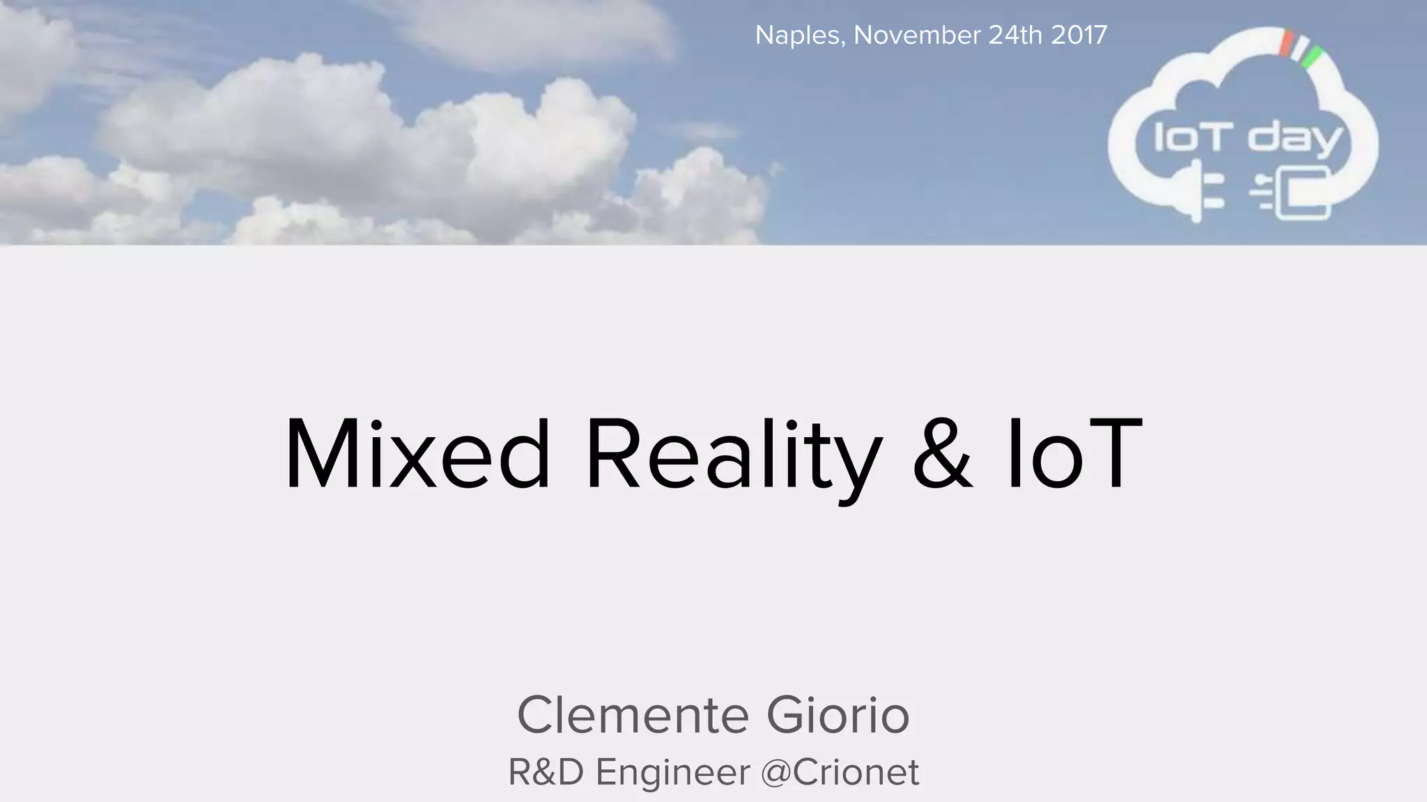 IoT Day Italy - Mixed Reality & IoT | PPT
