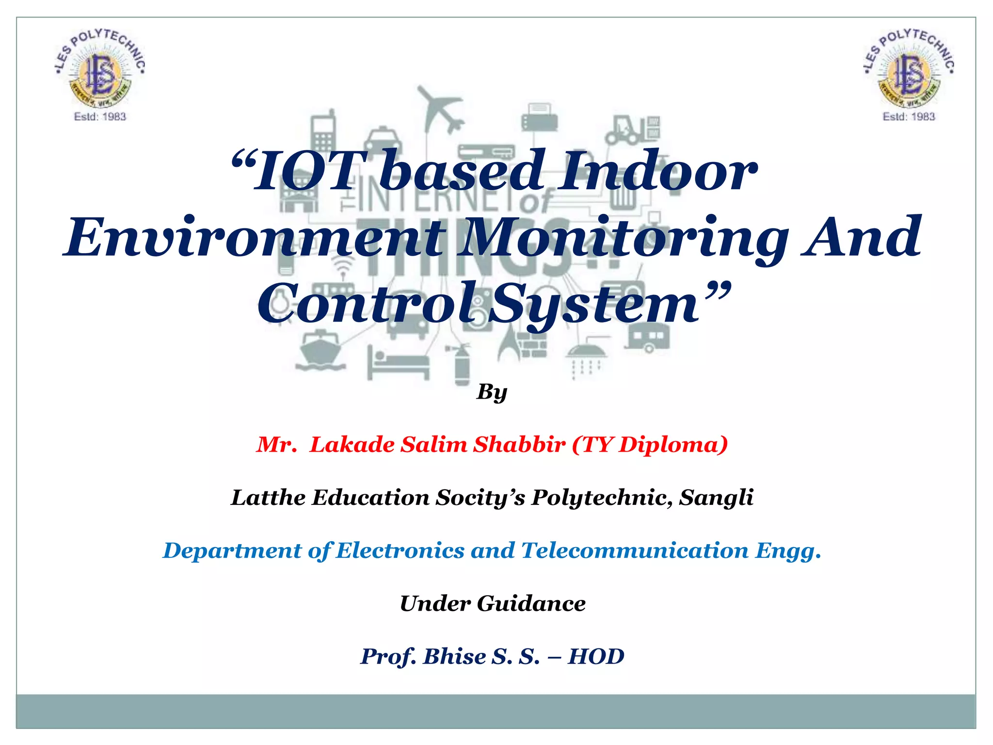Internet of Things -Indoor Environmental Monitoring And Control System ...