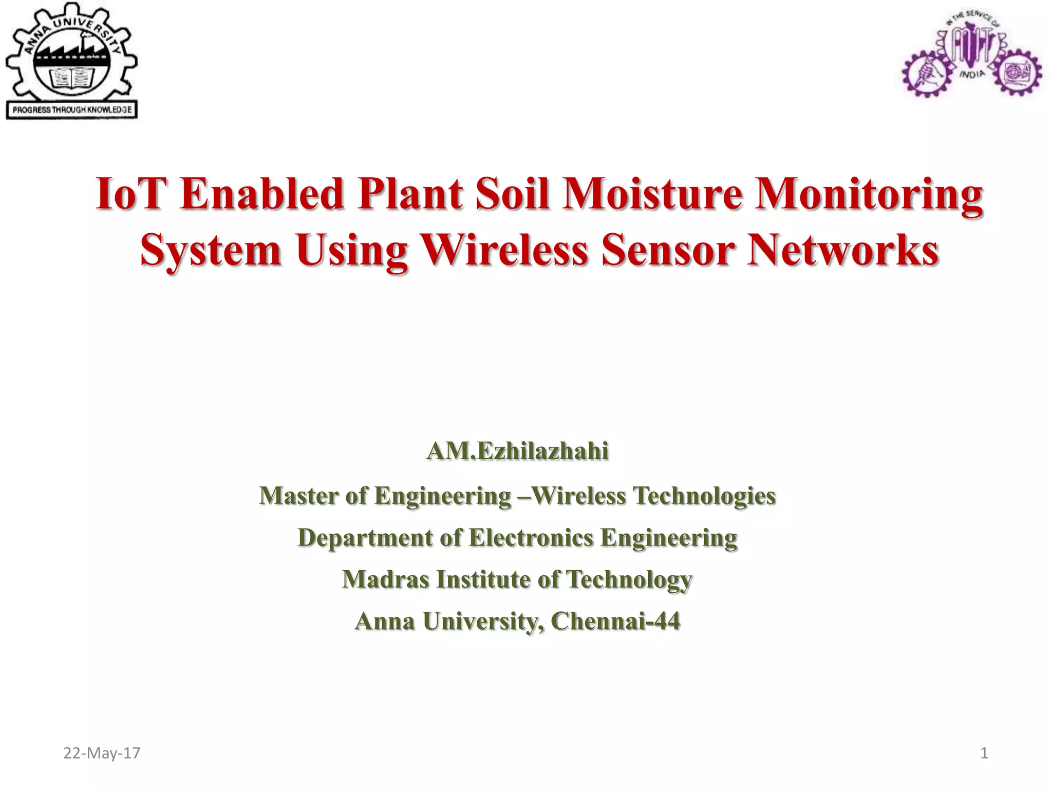 Io t enabled plant soil moisture monitoring system using wireless ...