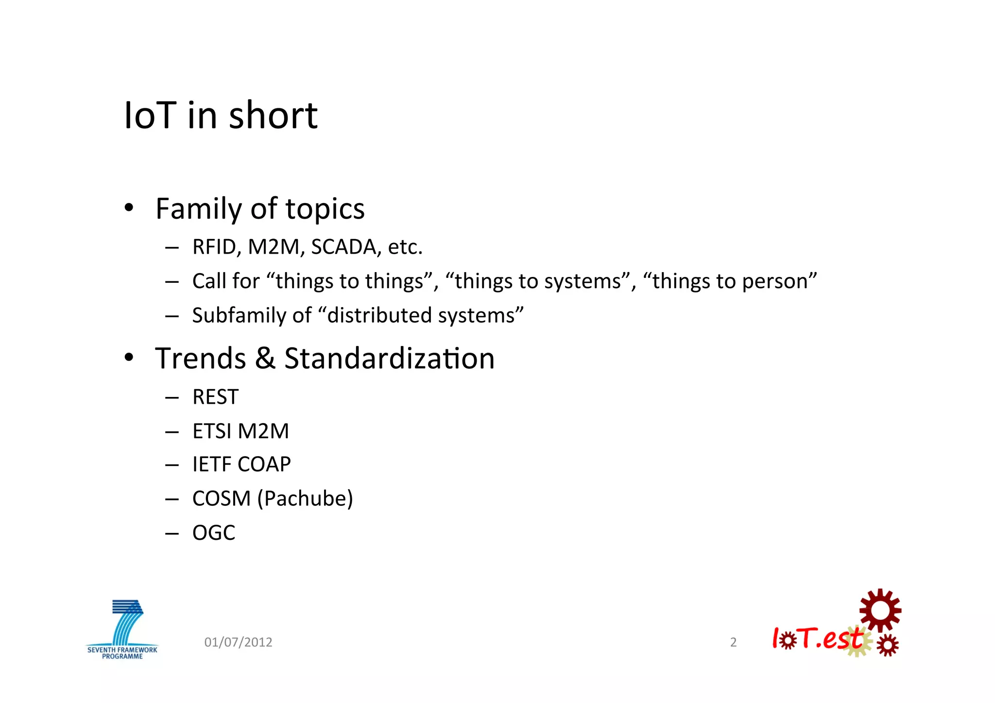 Internet of Things Environment for Service Creation and Testing (IoT.…