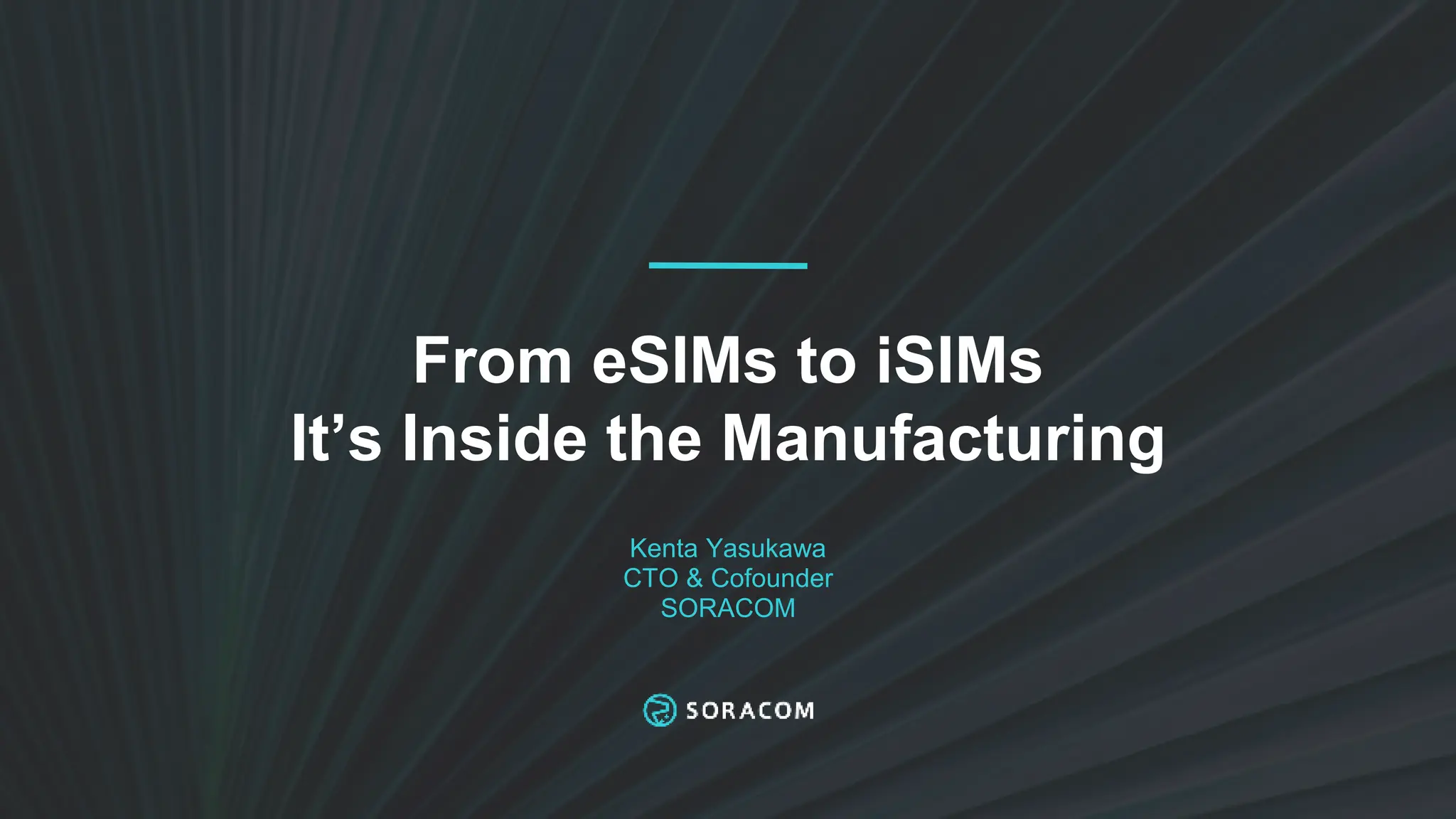 From eSIMs to iSIMs: It’s Inside the Manufacturing | PPTX