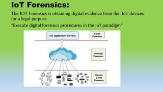 Iot forensics | PPTX