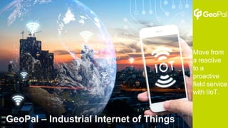 Industrial_IoT_GeoPal | PPT